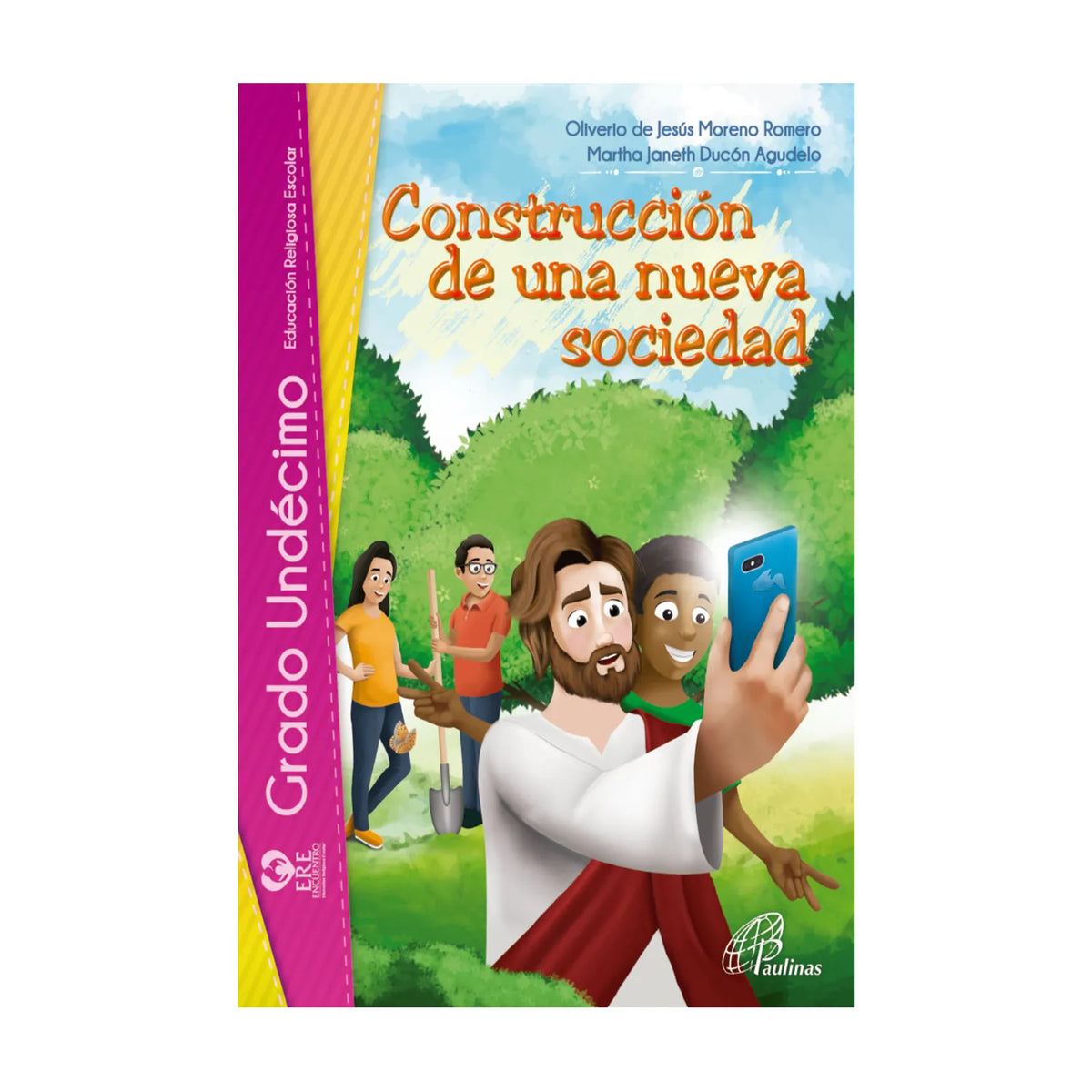 Construcción de una nueva sociedad - ERE: Grado 11º – Librería Paulinas