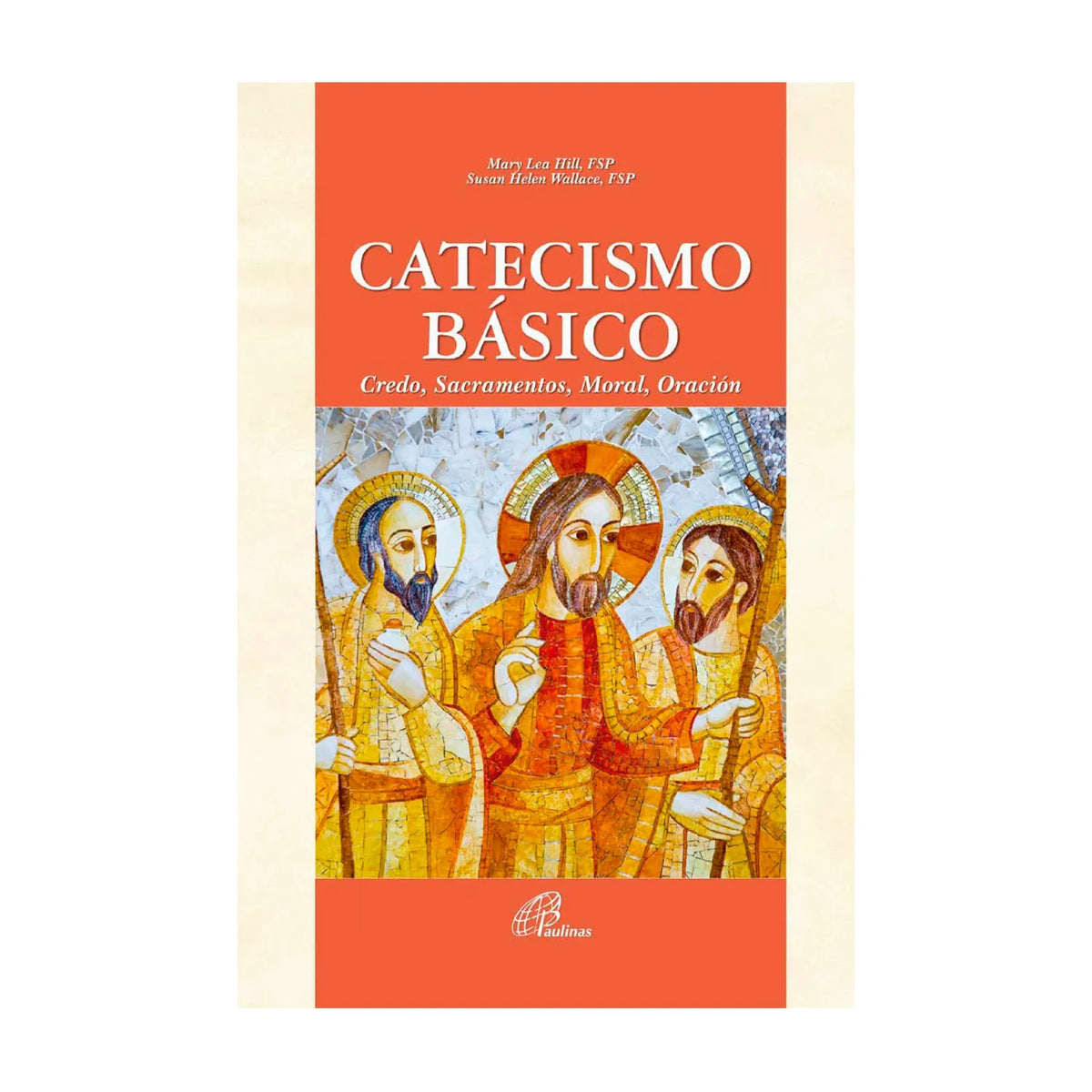 Catecismo básico - Credo, sacramentos, moral, oración – Librería Paulinas