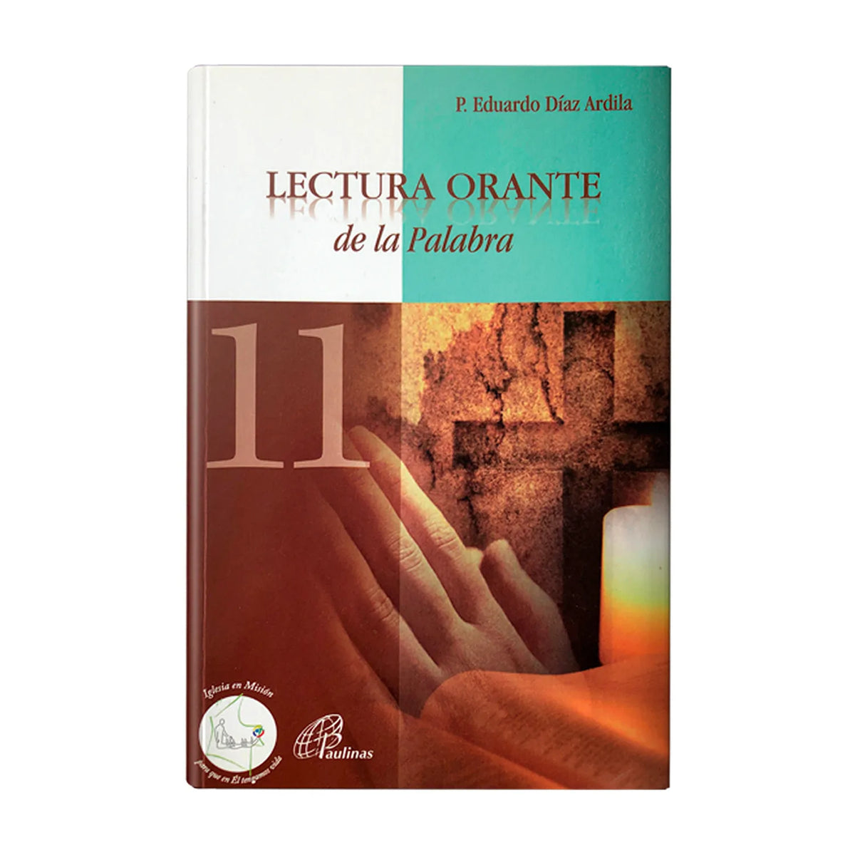 Lectura Orante de la Palabra - 11 – Librería Paulinas