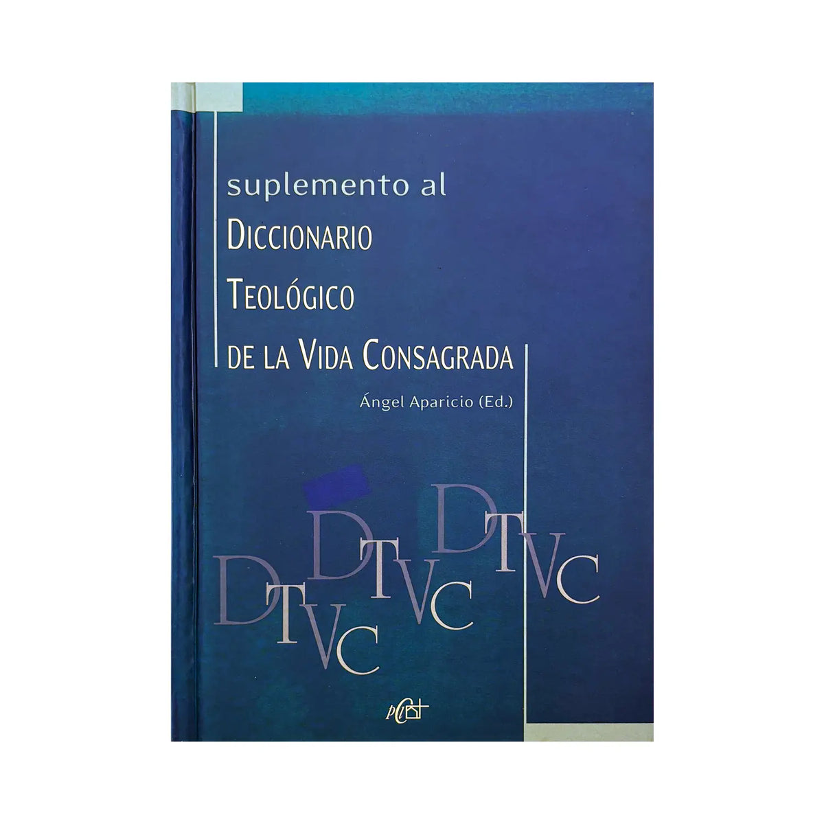Supplement to the Theological Dictionary of Consecrated Life – Librería ...
