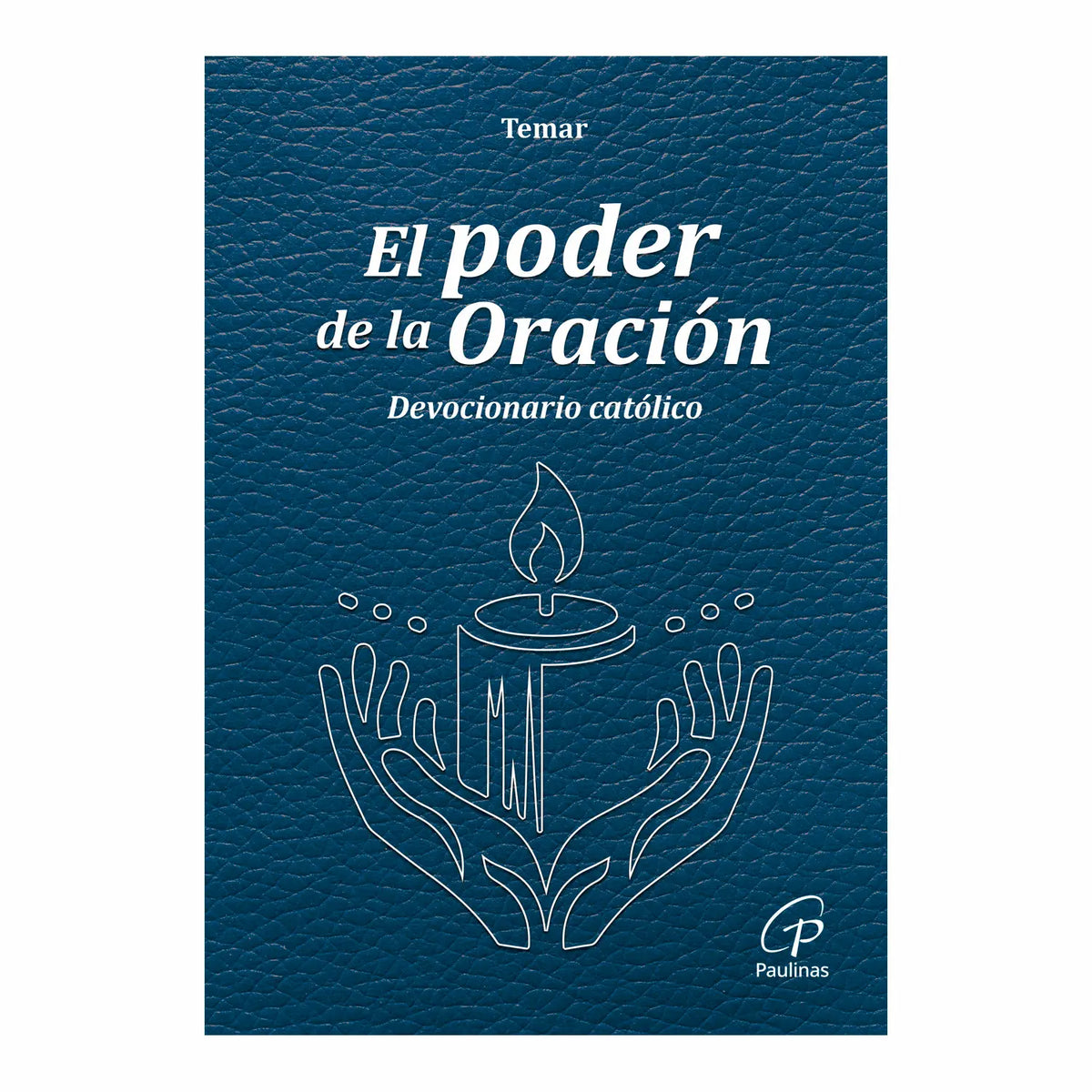 The Power of Prayer - Catholic Devotional – Librería Paulinas